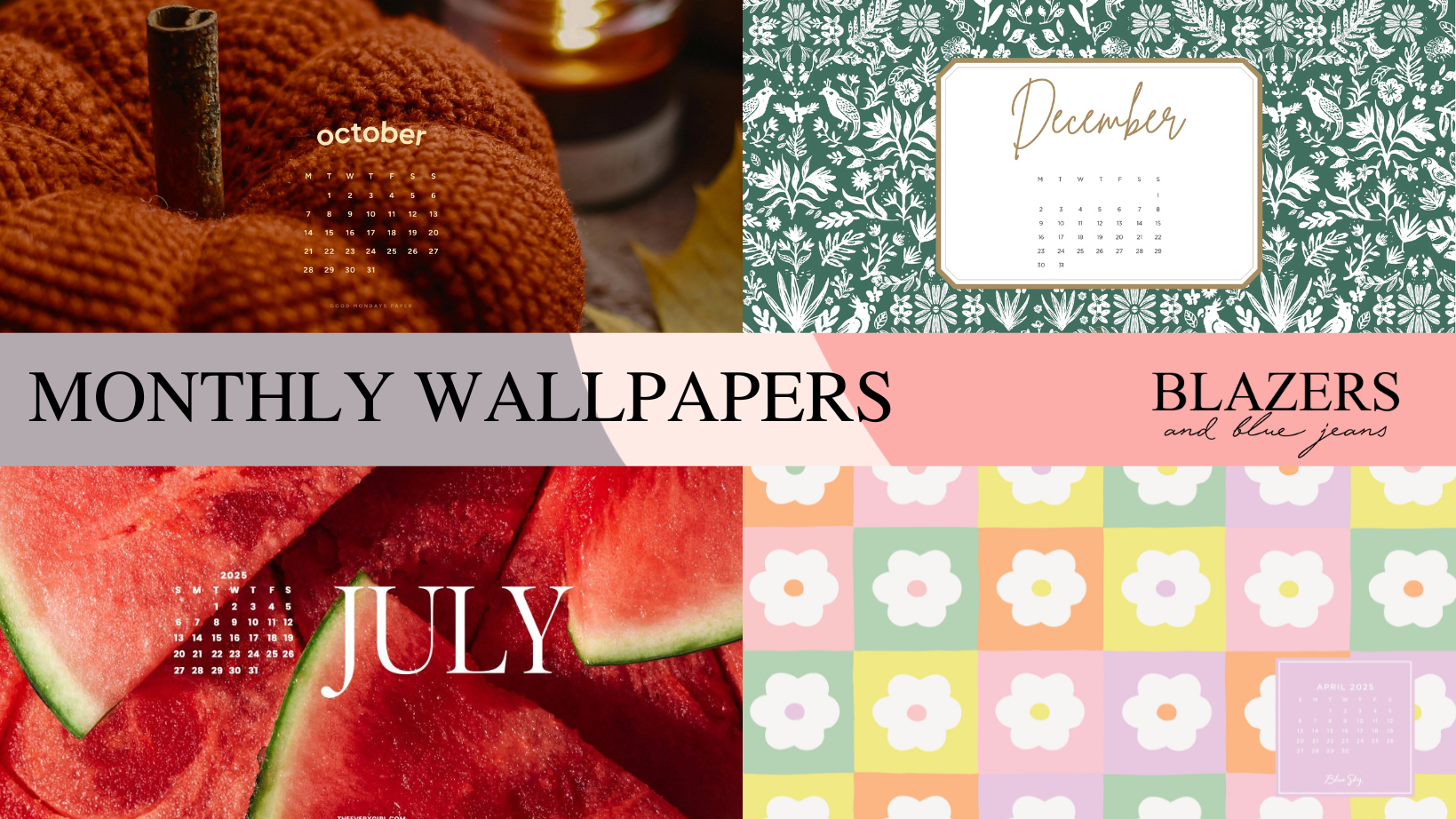 Master Monthly Wallpaper Links - Blazers and Blue Jeans